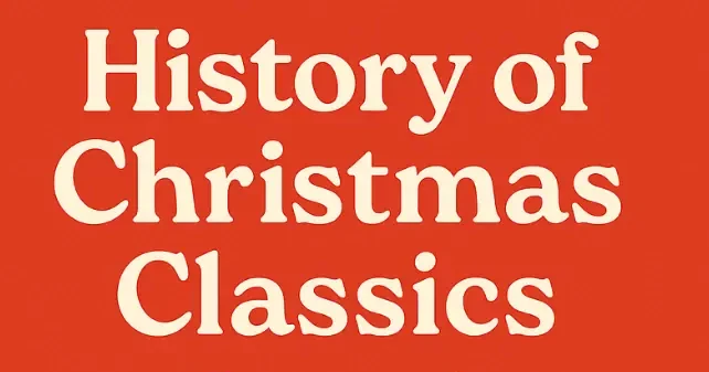 🎄 The Ultimate Christmas Classics Pop Song Guide | ThatChristmasMagic.com